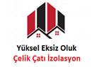 Yüksel Eksiz Oluk Çelik Çatı İzolasyon | Vip Sektör